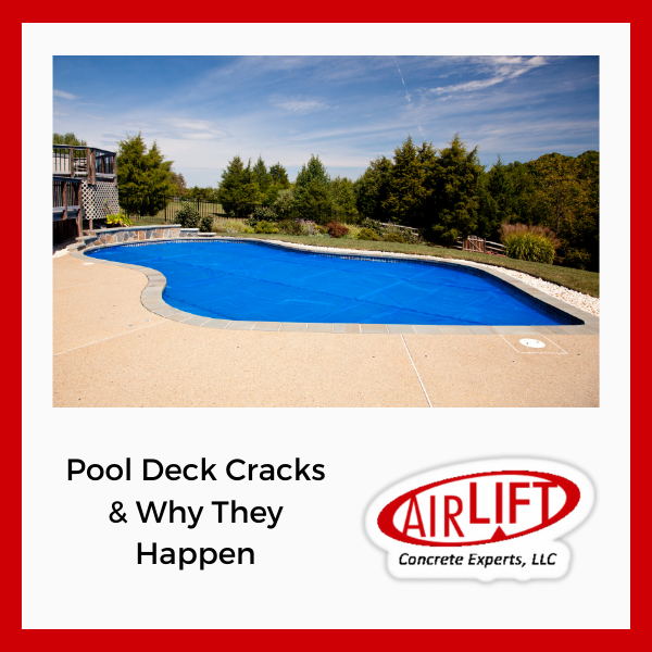 Pool Deck Cracks & Why They Happen | Airlift Concrete Experts